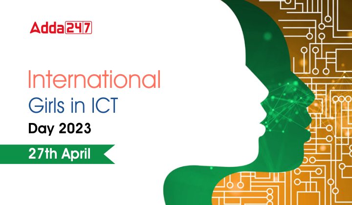 International Girls in ICT Day 2023: 27th April