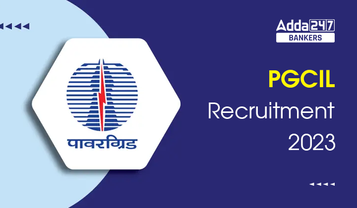 PGCIL Recruitment 2023 Notification Out for 48 Vacancies, Download PDF