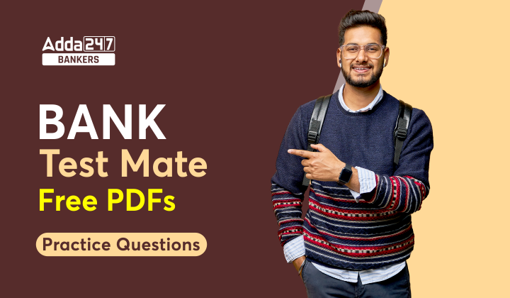 Bank Test Mate Free PDFs- Practice Questions
