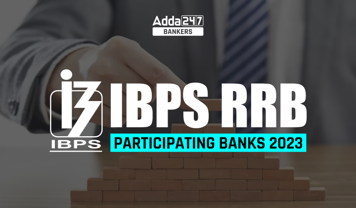 IBPS RRB Participating Banks 2023, List for 8938 Vacancies