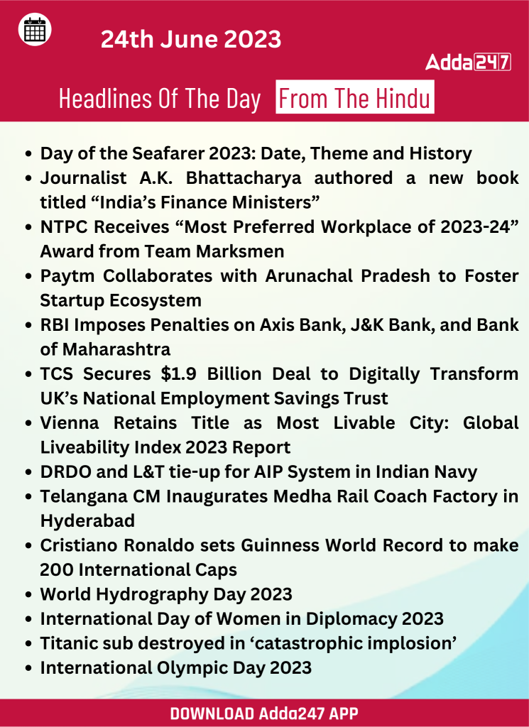 Daily Current Affairs and News Headlines of 24th June 2023