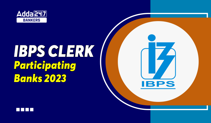 IBPS Clerk Participating Banks 2023