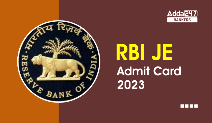 RBI JE Admit Card 2023, Download Call Letter Link @rbi.or.in