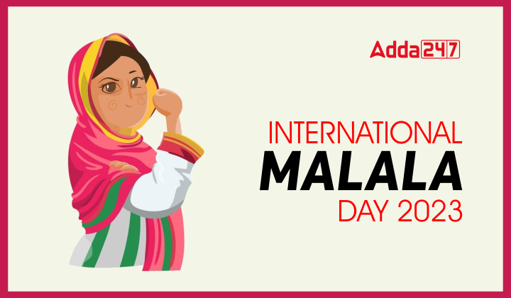 International Malala Day 2023, Date, History & Significance International Malala Day 2023, Date, History & Significance