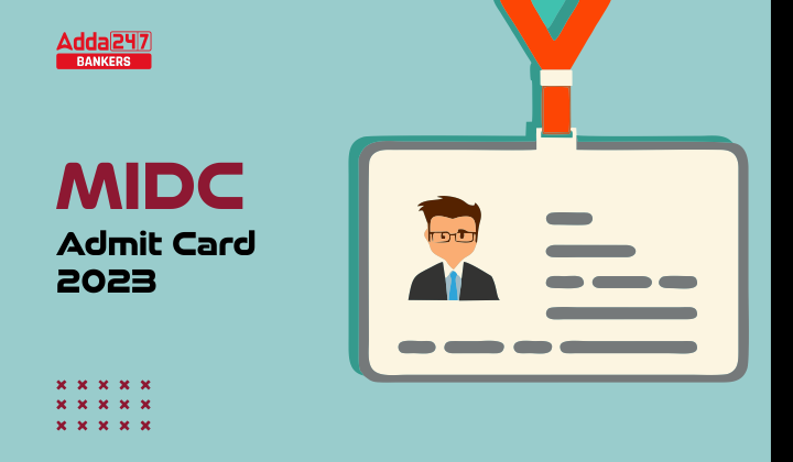 MIDC Admit Card 2023, Check Call Letter for Various Groups