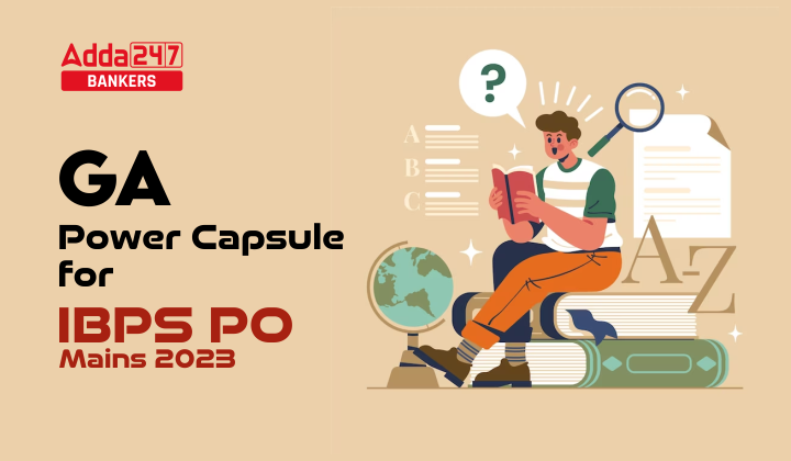 GA Capsule for IBPS PO Mains 2023, Download Free PDF