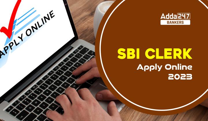 SBI Clerk Apply Online 2023 Extended For Junior Associate Posts