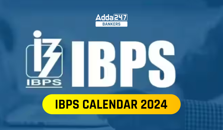 IBPS Calendar 2024 Out, Download IBPS Exam Schedule PDF For Various Posts