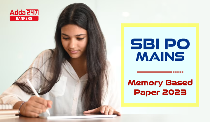 SBI PO Mains Memory Based Paper 2023, Download PDF