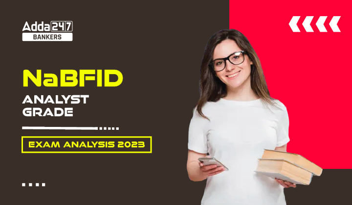 NaBFID Exam Analysis 2023, Analyst Grade Exam Review