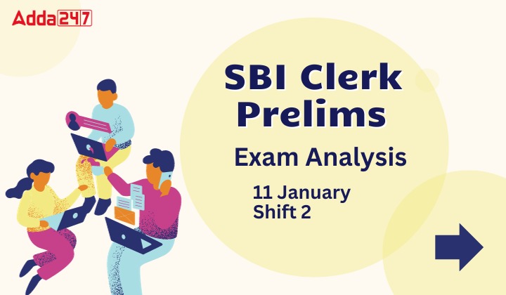 SBI Clerk Exam Analysis 2024, 11 January Shift 2 Difficulty Level