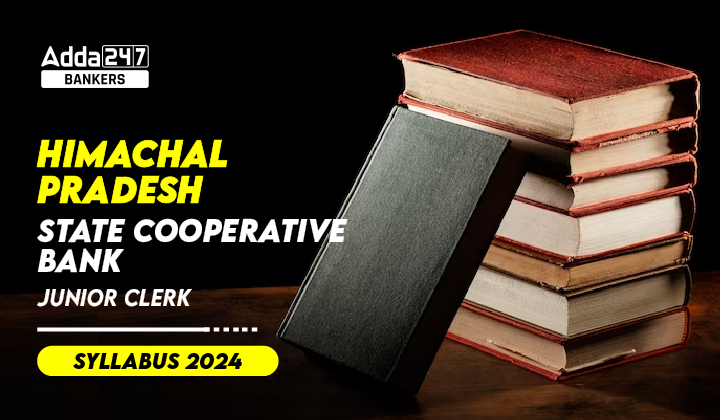 HPSCB Junior Clerk Syllabus 2024 and Exam Pattern HPSCB Junior Clerk Syllabus 2024 and Exam Pattern