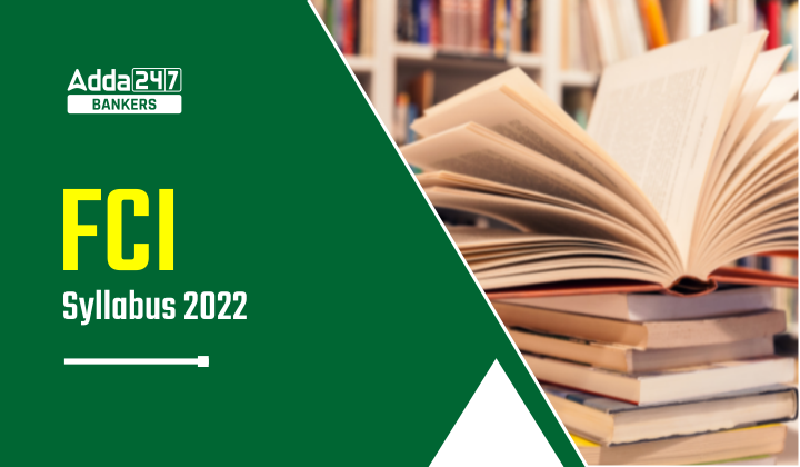 FCI Syllabus 2022 in Hindi For Assistant Grade 3 & Exam Pattern