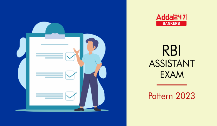 RBI Assistant Exam Pattern 2023: RBI असिस्टेंट परीक्षा पैटर्न 2023, देखें प्रारंभिक और amp ...