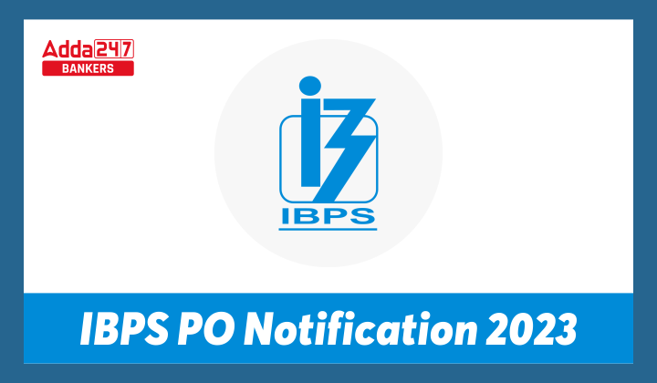 IBPS PO 2023 की 4670 रिक्तियों के लिए मेंस एग्जाम डेट और कॉल लेटर जारी ...