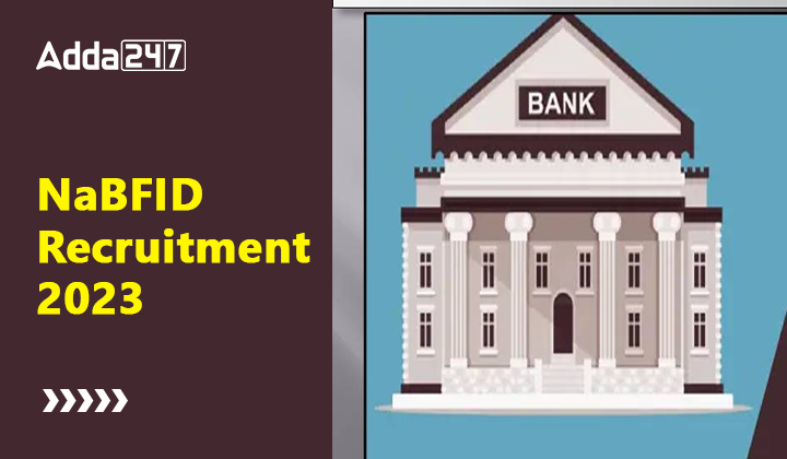 NaBFID Recruitment 2023: NaBFID भर्ती 2023, एडमिट कार्ड – परीक्षा तिथि ...