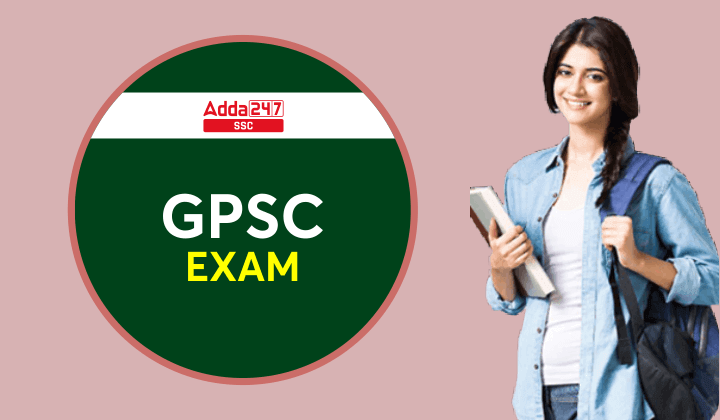 GPSC Exams, All You Need To Know