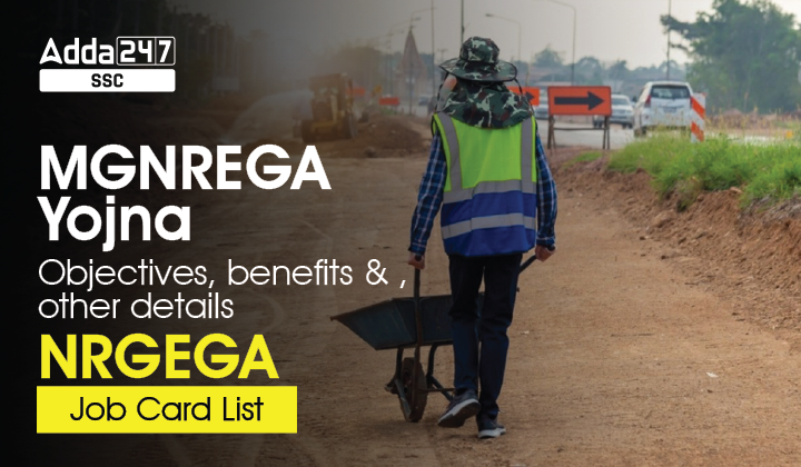 MGNREGA Yojna objectives, benefits and other details, Nrega job card list
