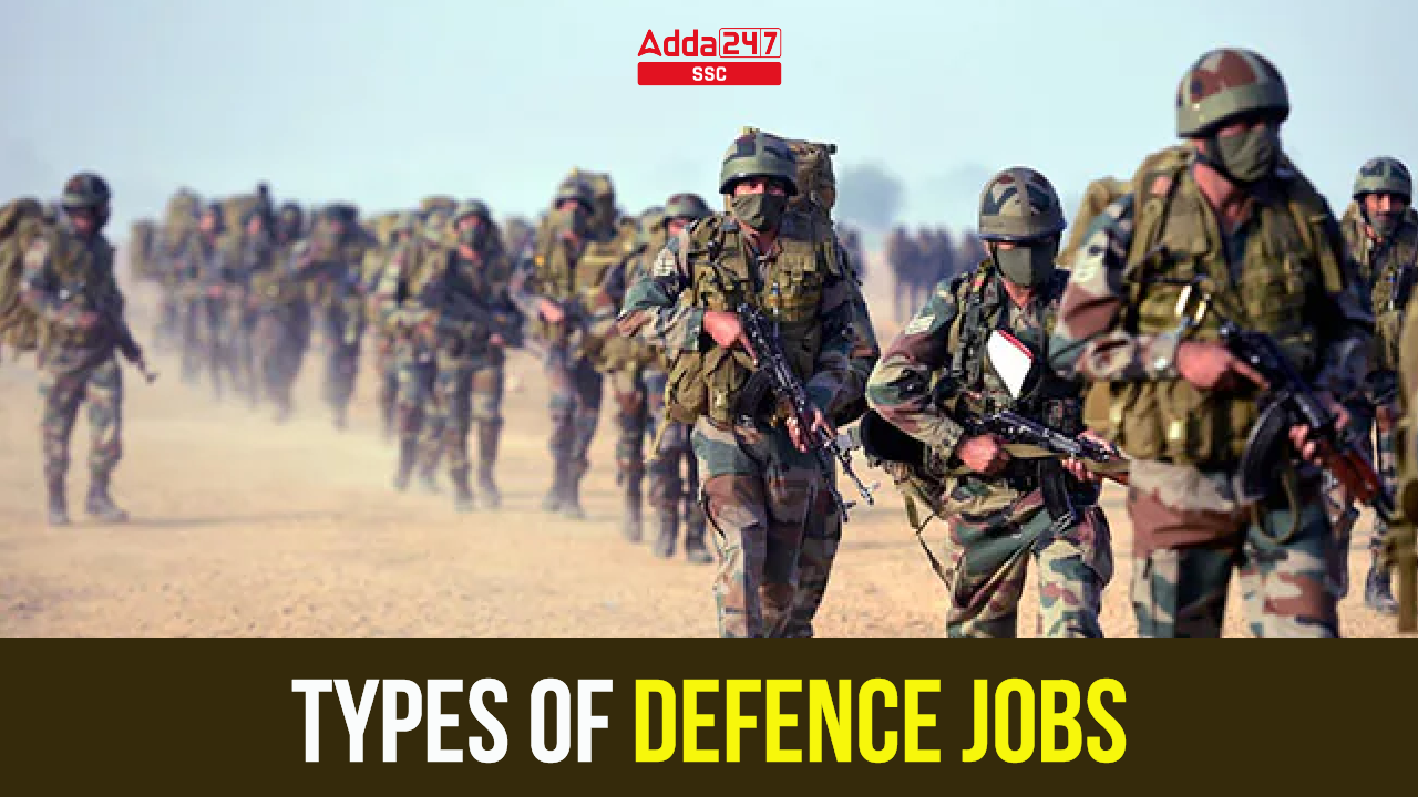 Types of Defence Jobs: Check Types of Defence Jobs in India