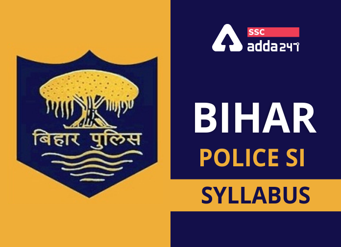 Bihar Police SI Exam: Check Syllabus and Exam Pattern