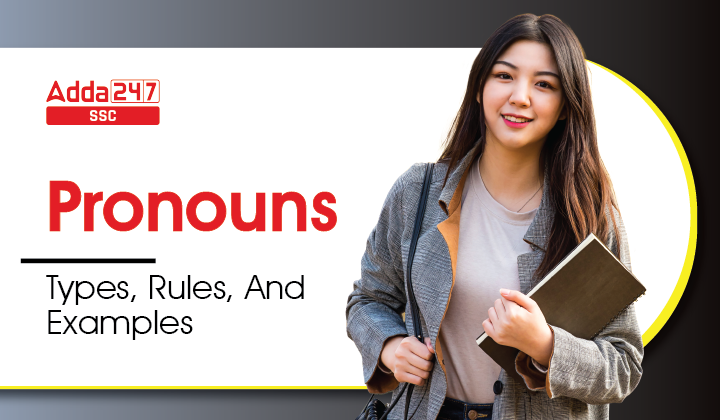 Pronouns: Types, Rules & Examples