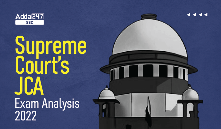 Supreme Court JCA Exam Analysis 2022, 26th September Shift 1