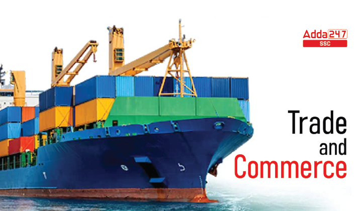 Difference Between Trade and Commerce, Minister of India