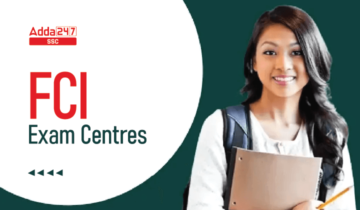 FCI Exam Centres 2022, States Wise City Name Complete List