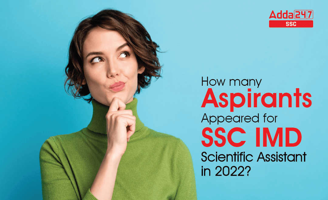 How many aspirants appeared SSC IMD Scientific Assistant in 2022?