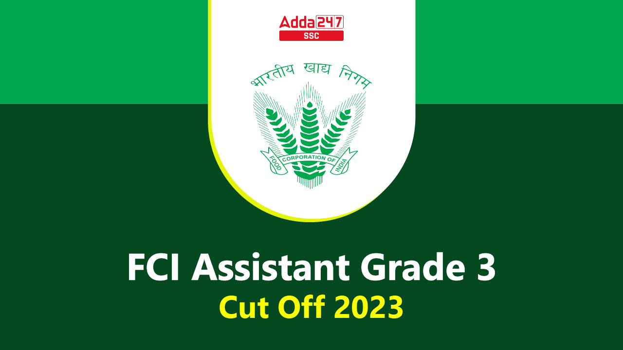 FCI Cut Off 2023, Post Wise Previous Year Cut off Marks