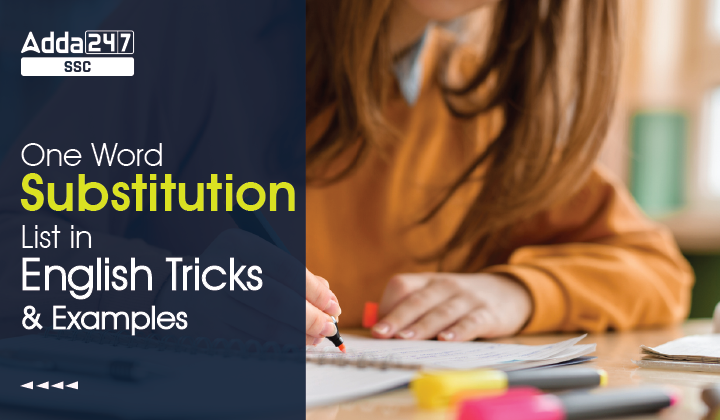 One Word Substitution, List in English, Tricks and Examples