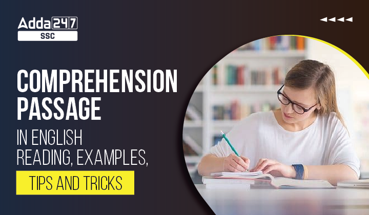 Comprehension Passage in English, Reading, Examples, Tips and Tricks