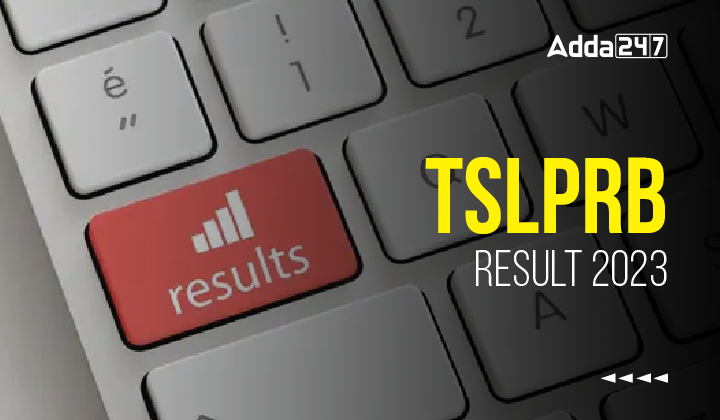 TSLPRB Constable Final Result 2023, Download Link @tslprb.in
