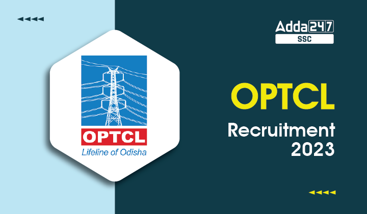 OPTCL Recruitment 2023 Apply Online for 333 Various Vacancy