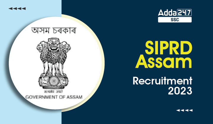 SIPRD Assam Recruitment 2023 Apply Online Last Date 438 Post