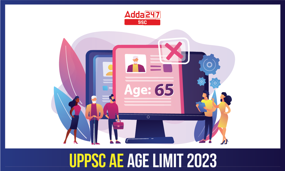 UPPSC AE Age Limit 2023, Complete Age Limit Details