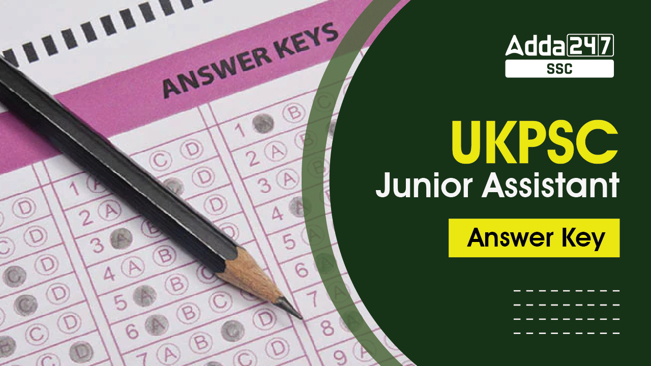 UKPSC Junior Assistant Answer Key 2023 Out @psc.uk.gov.in