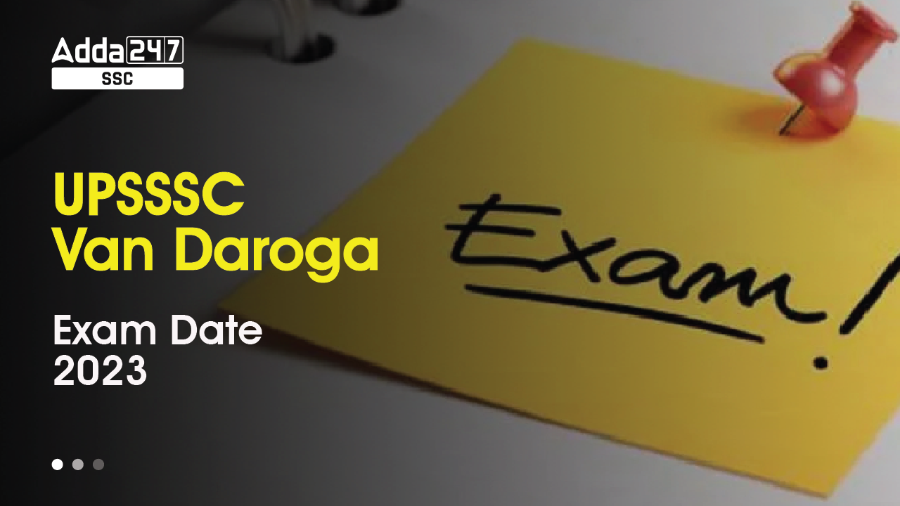 UPSSSC Van Daroga Exam Date 2023 Out: Complete Exam Schedule