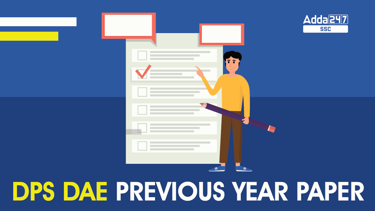 DPS DAE Previous Year Paper, Check Complete PDF