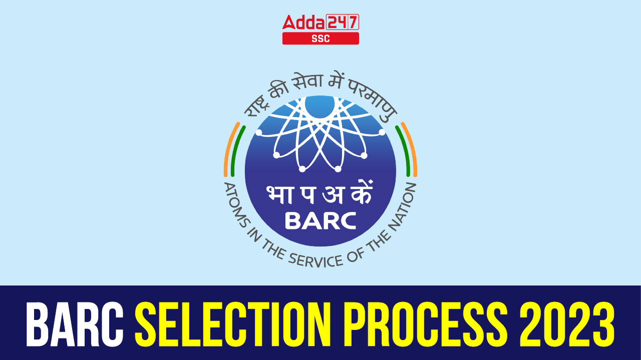BARC Selection Process 2023