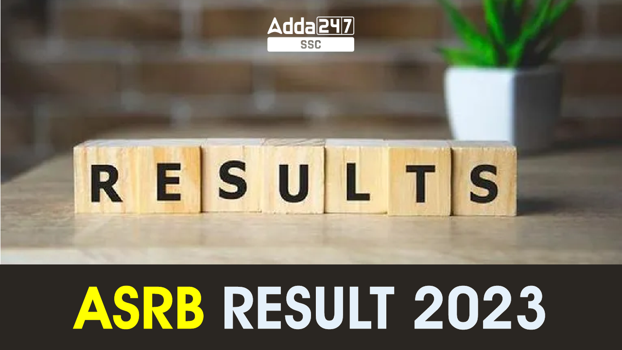 ASRB Result 2023, Expected Date, Result PDF Link (SMS/STO)