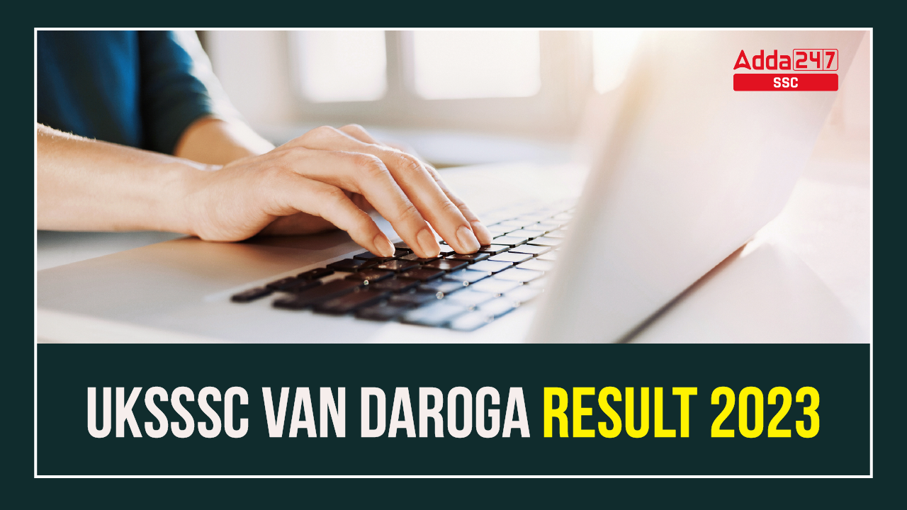 UKSSSC Van Daroga Result 2023 Out, Download PDF Link