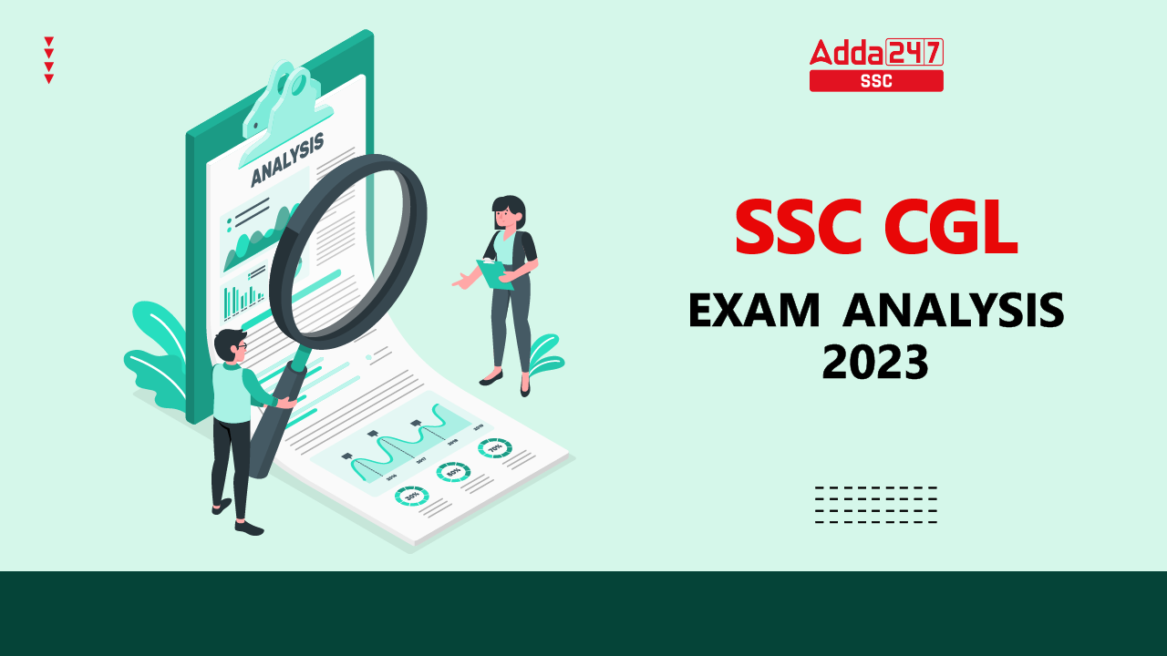 SSC CGL Exam Analysis 17th July 2023, Shift 2, 3 and 4 Exam Overview