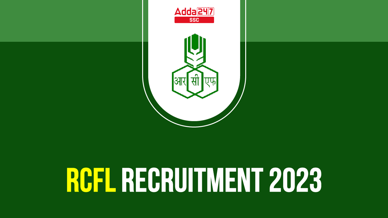 RCFL Recruitment 2023, Apply Online for 124 Management Trainee Posts