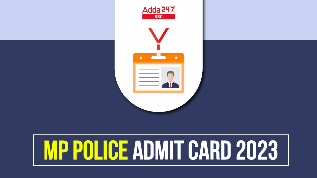 MP Police Admit Card 2023 Download Link Out at esb.mp.gov.in