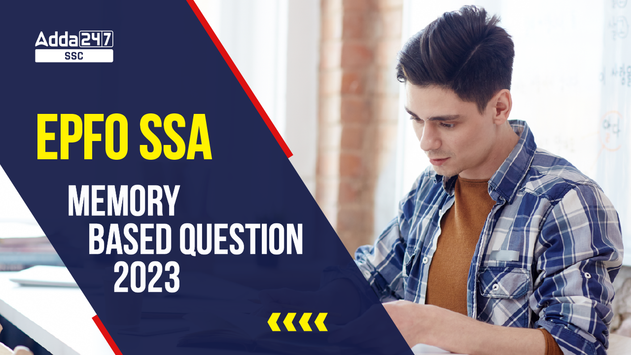 EPFO SSA Memory Based Question 2023, Section Wise