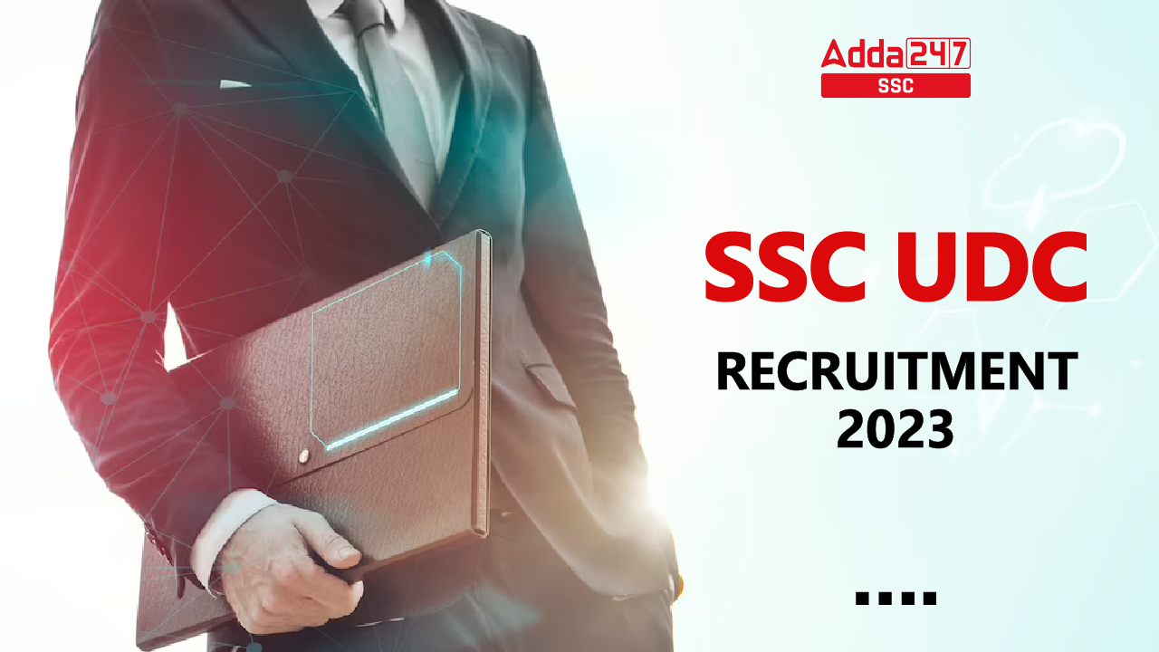 SSC UDC Recruitment 2023 Notification, Application Window Reopened