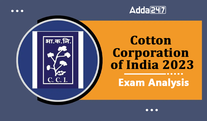 Cotton Corporation of India 2023 Exam Analysis