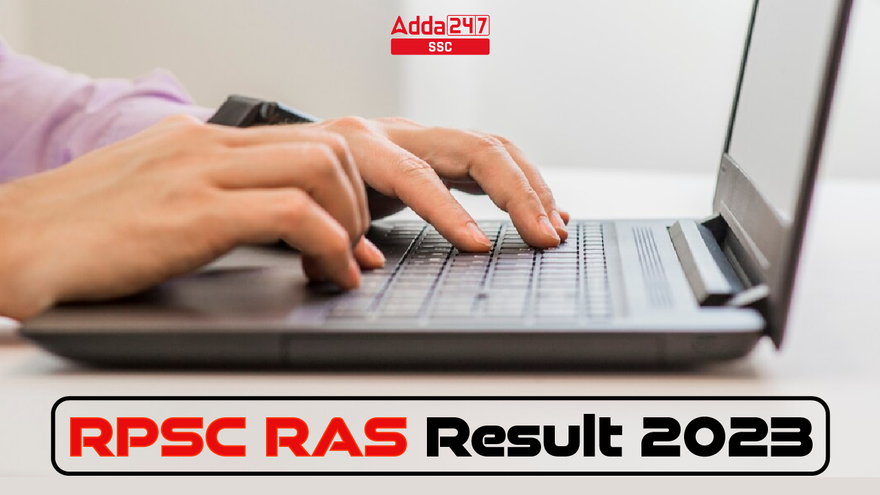 RPSC RAS Result 2023 Out, Download the RAS Result PDF Now!