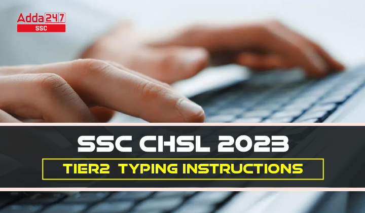 SSC CHSL 2023 TIER2 Typing Instructions, Error Calculation